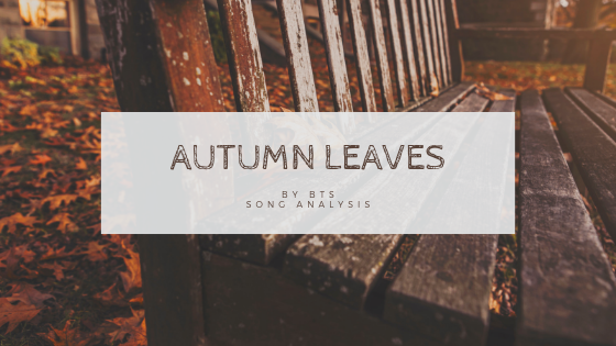 Autumn Leaves Bts Release Date - Infoupdate.org